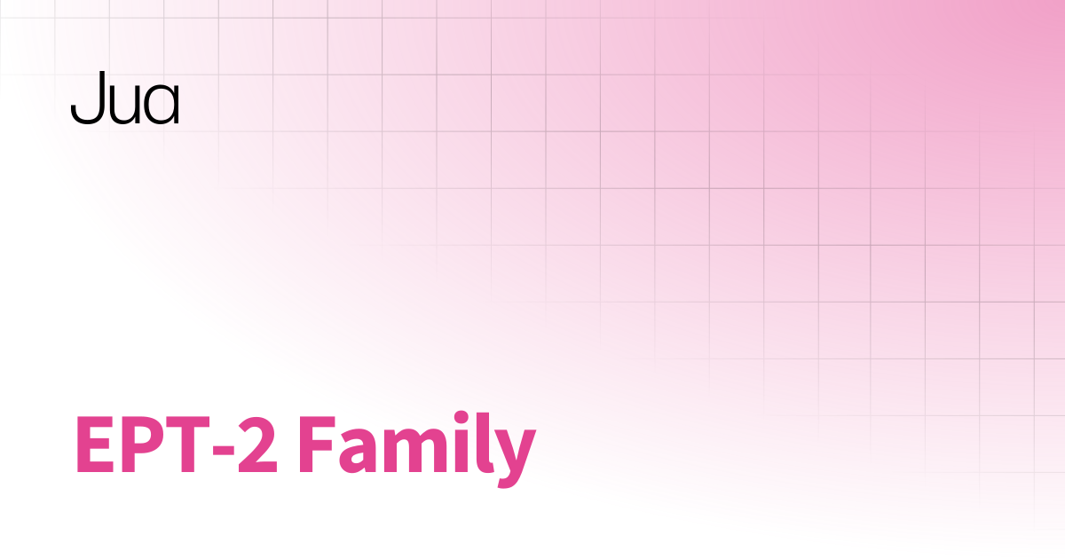 EPT-2 Family | Jua documentation